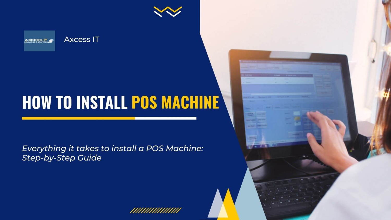 How to install a POS Machine: Step-by-Step Guide | Axcess IT EPOS